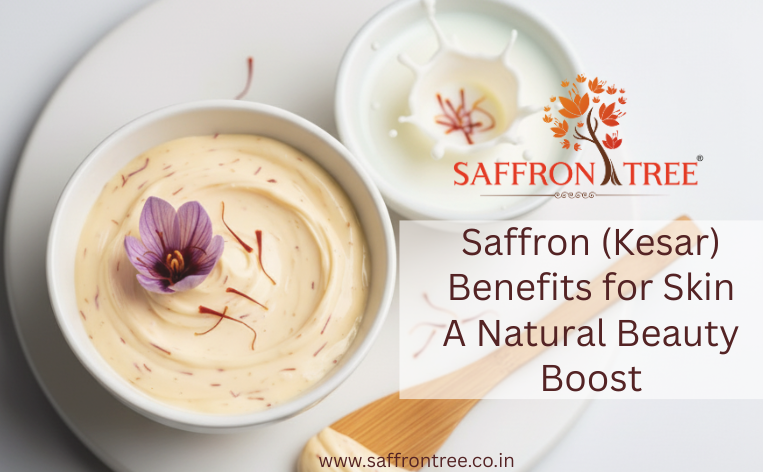 Saffron Benefits (Kesar) for Skin: A Natural Beauty Boost – SaffronTree